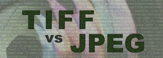 Tiff vs Jpeg - Where and When to Use Them